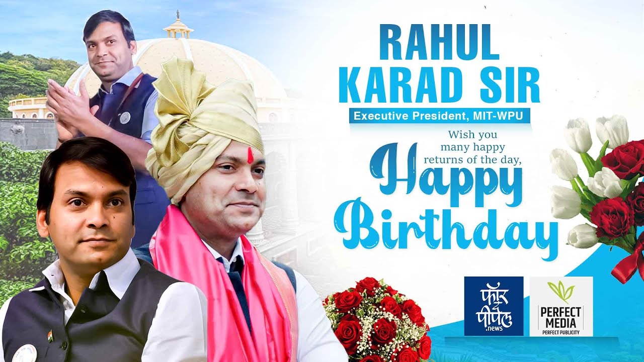 Happy Birthday Rahul Karad Sir (Executive President, MIT WPU - YouTube
