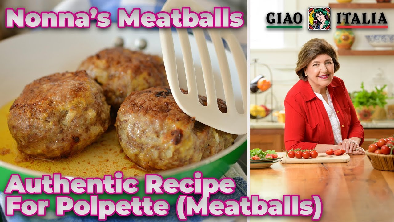 Nonna’s Meatballs - Ciao Italia with Mary Ann Esposito - YouTube
