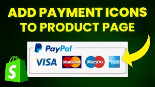 How To Add Payment Icons On The Shopify Product Page (2026)
