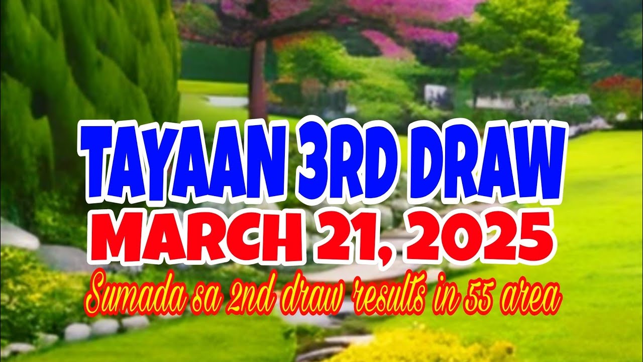 STL TAYAAN 3RD DRAW (MARCH 21, 2025) SUMADA SA 2ND DRAW RESULTS IN 55 ...