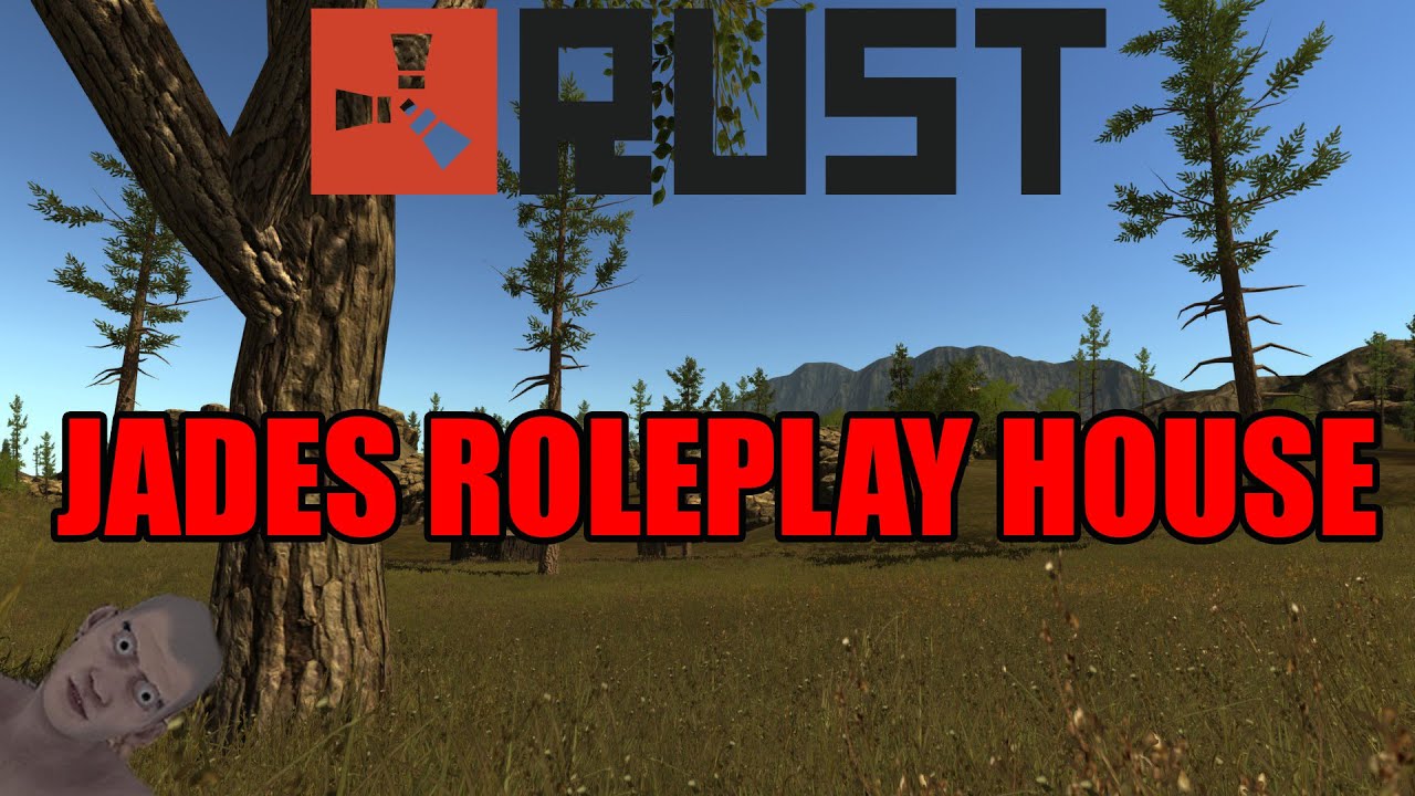 JADES ROLEPLAY HOUSE // Rust #1 - YouTube