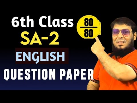 6th Class SA-2 EXAM | ENGLISH| QUESTION PAPER| Ayesa Hee Paper Ayega ...