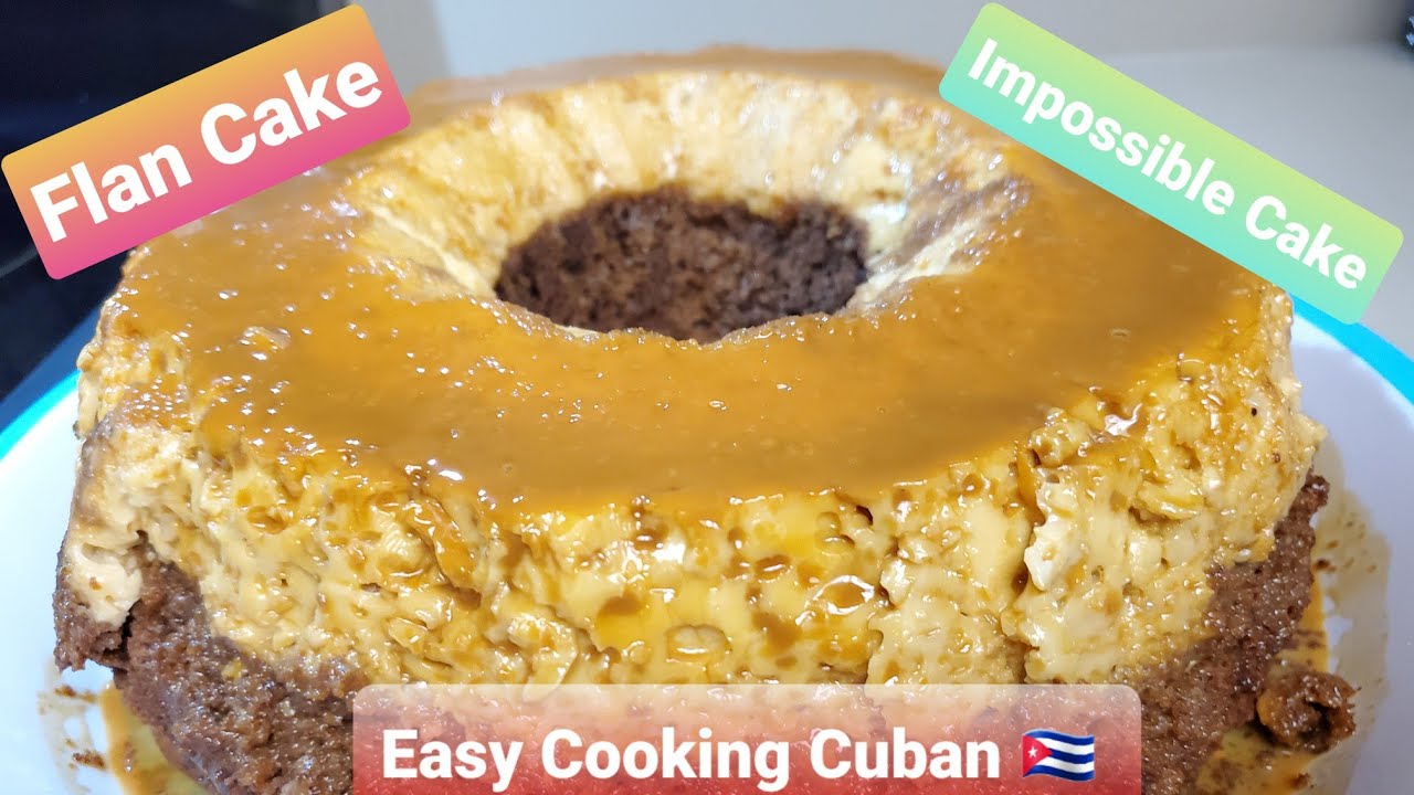 Easy Cooking Cuban Flan Cake Impossible Cake with boxed cake recipe ...