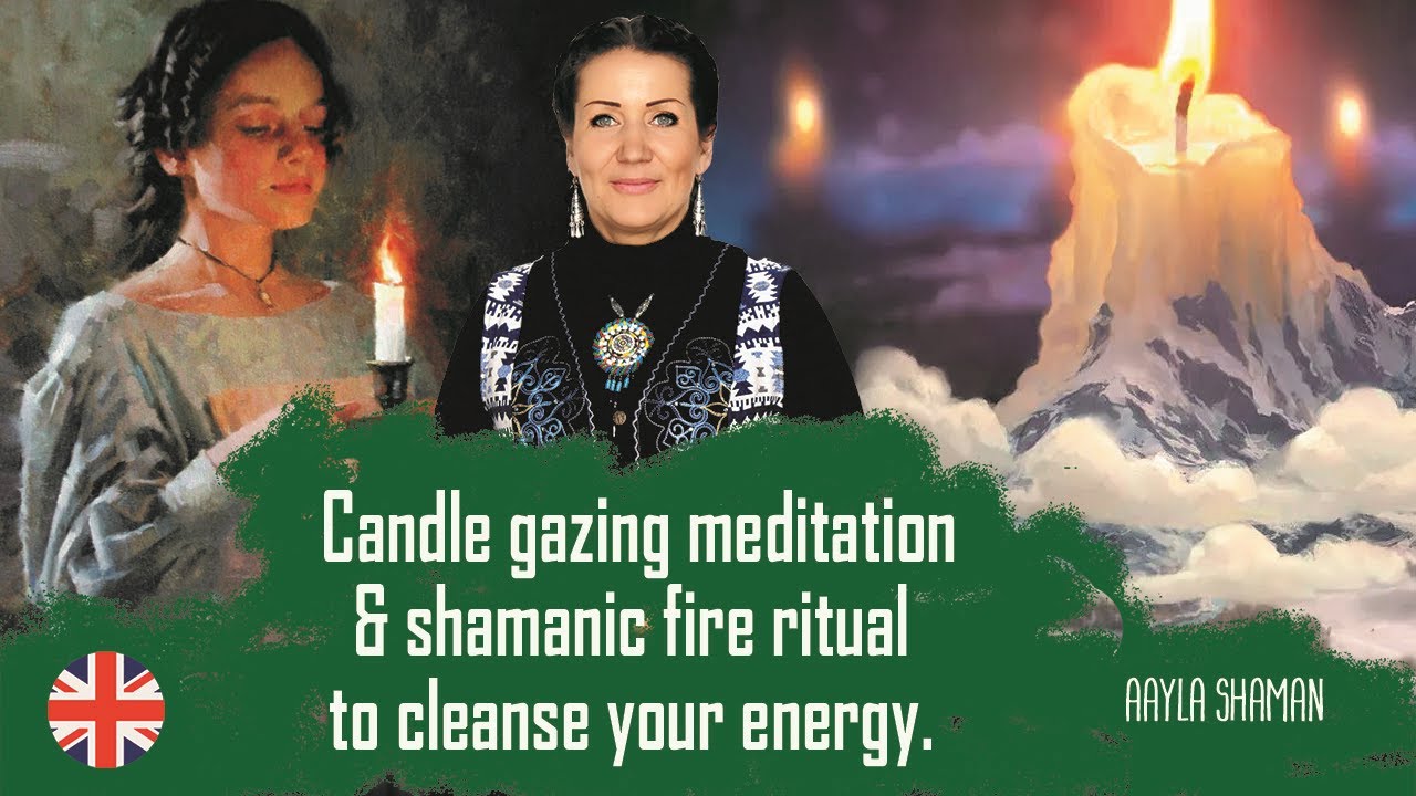 🌾 Candle gazing meditation & shamanic fire ritual to cleanse your ...