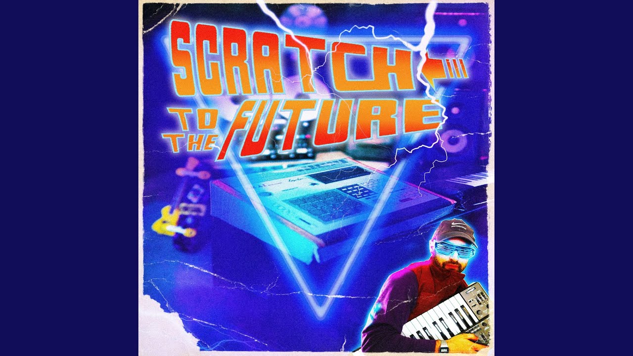 Scratch to the Future - YouTube