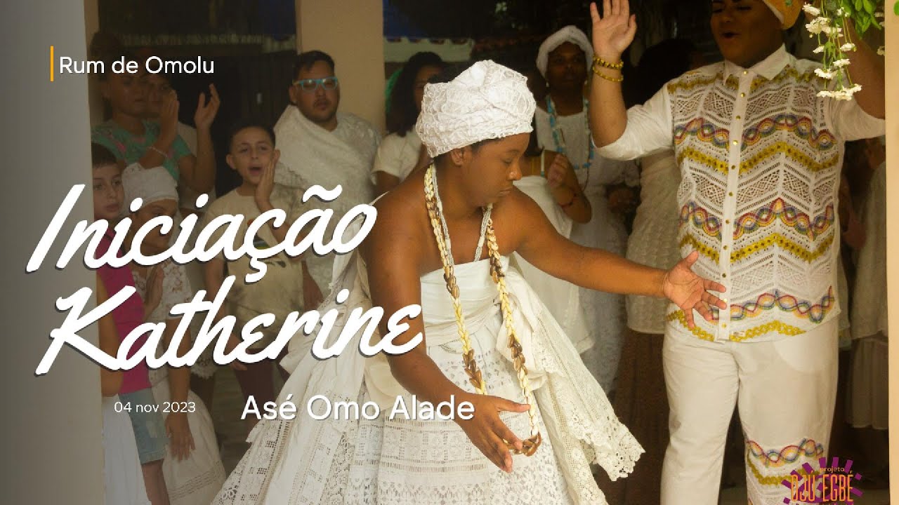 Rum de Omolu | Iniciação Katherine de Osumare - Ilê Asé Omó Aladê Yaba ...