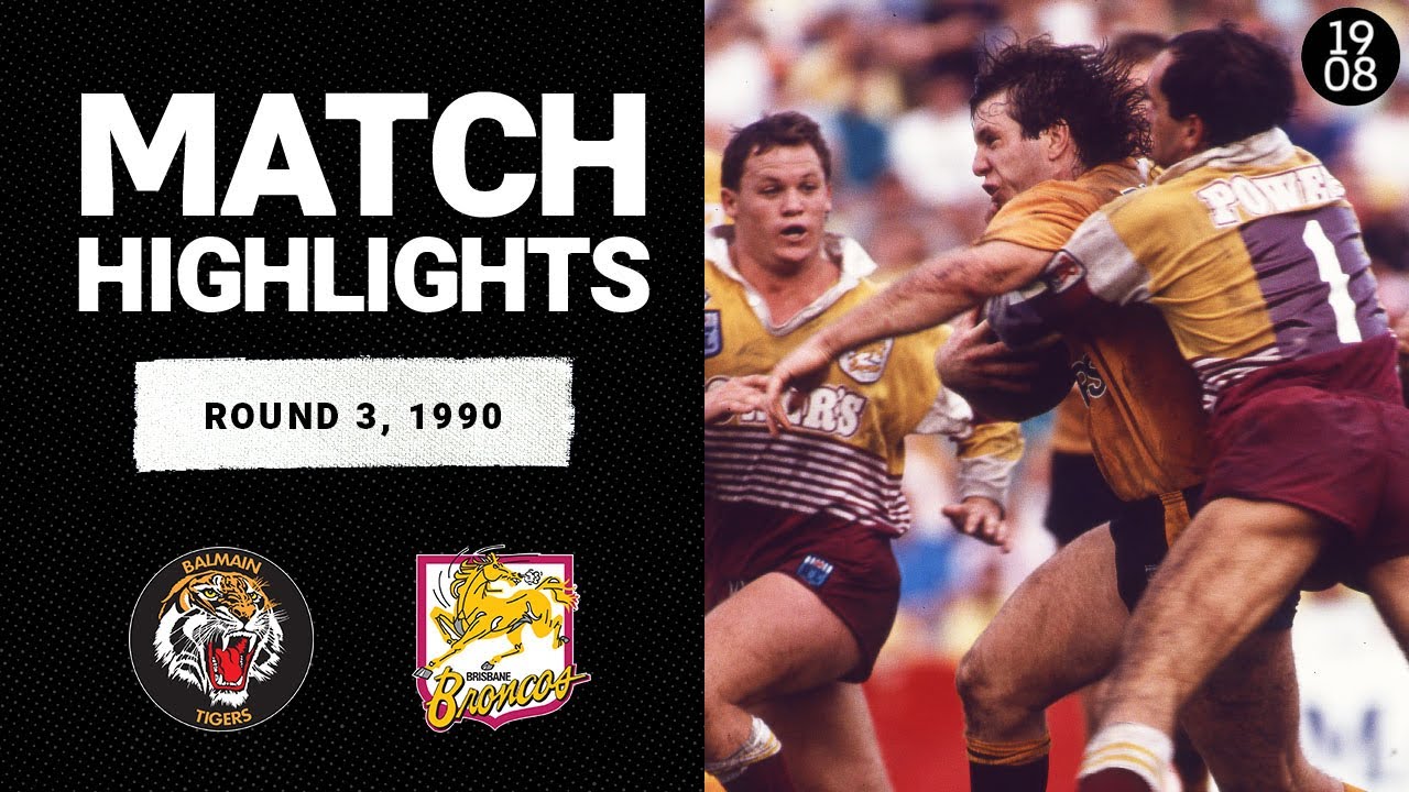 Balmain Tigers v Brisbane Broncos | Round 3, 1990 | Classic Match ...