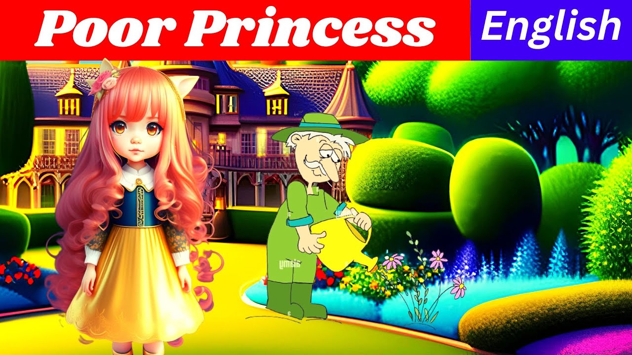 Poor Princess! English Kids Fairy Tales! English Stories for Teenagers ...