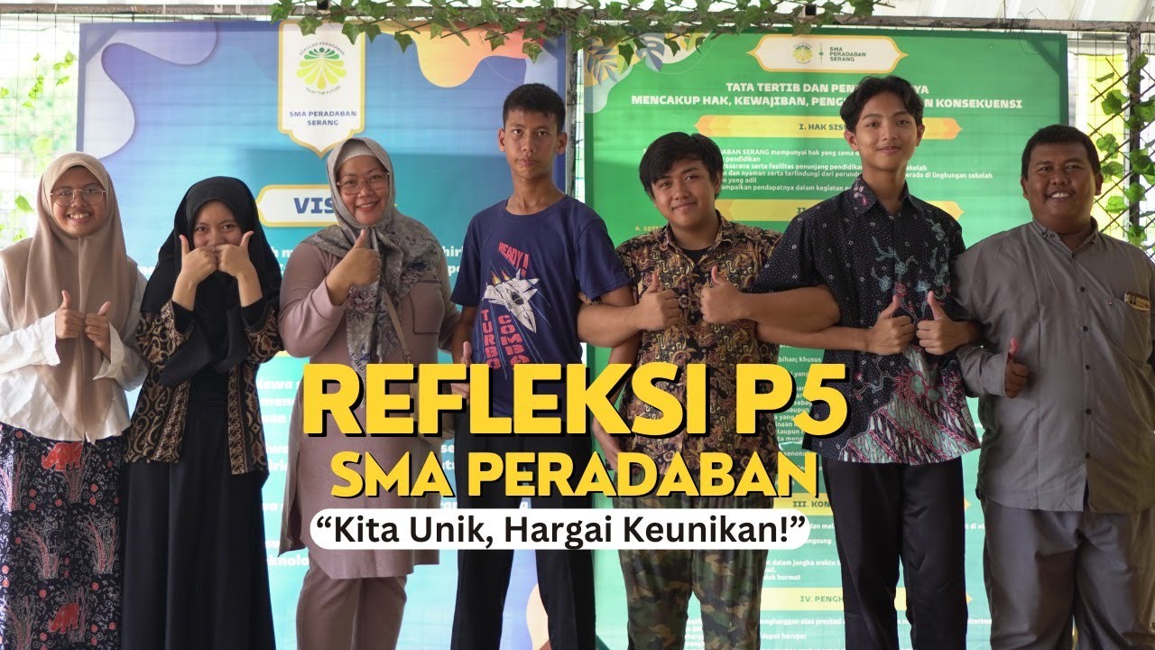 REFLEKSI P5 SMA PERADABAN ISLAMIC BOARDING SCHOOL : KITA UNIK, HARGAI ...