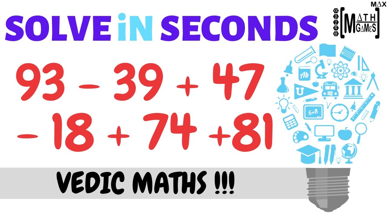 MAX MATH GAMES: VEDIC MATH, ADDING PLUSES AND MINUSES USING SPLITTING ...