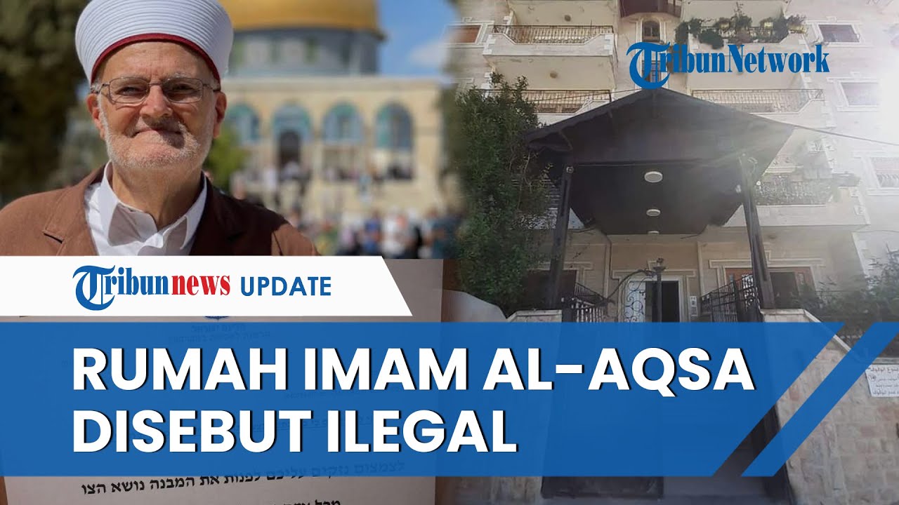 Bakal Dibongkar Israel, Rumah Imam Besar Masjid Al Aqsa Dianggap Zionis ...
