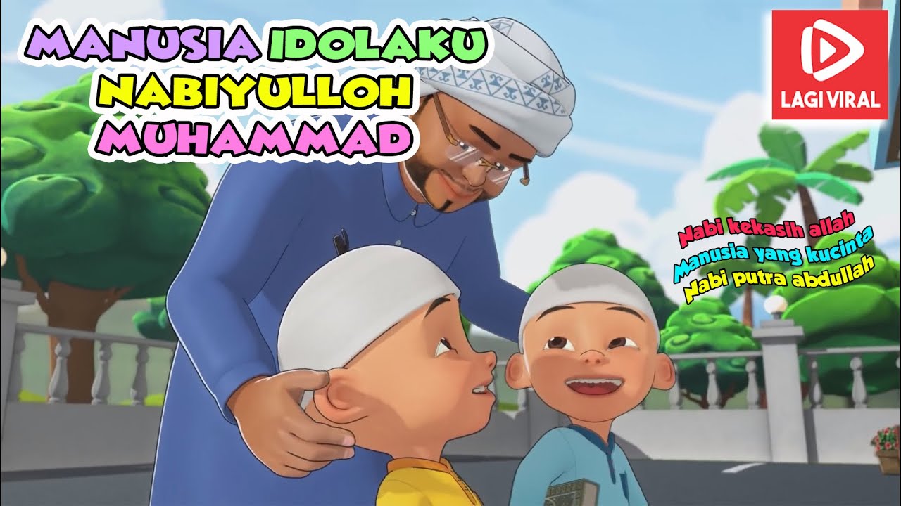 Manusia Idolaku Nabiyullah Muhammad | Aku Cinta Nabi Muhammad - YouTube
