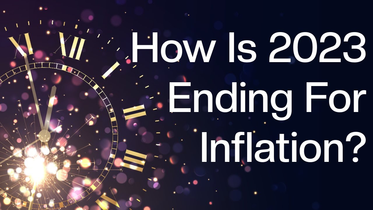 How Is 2023 Ending For Inflation? - YouTube