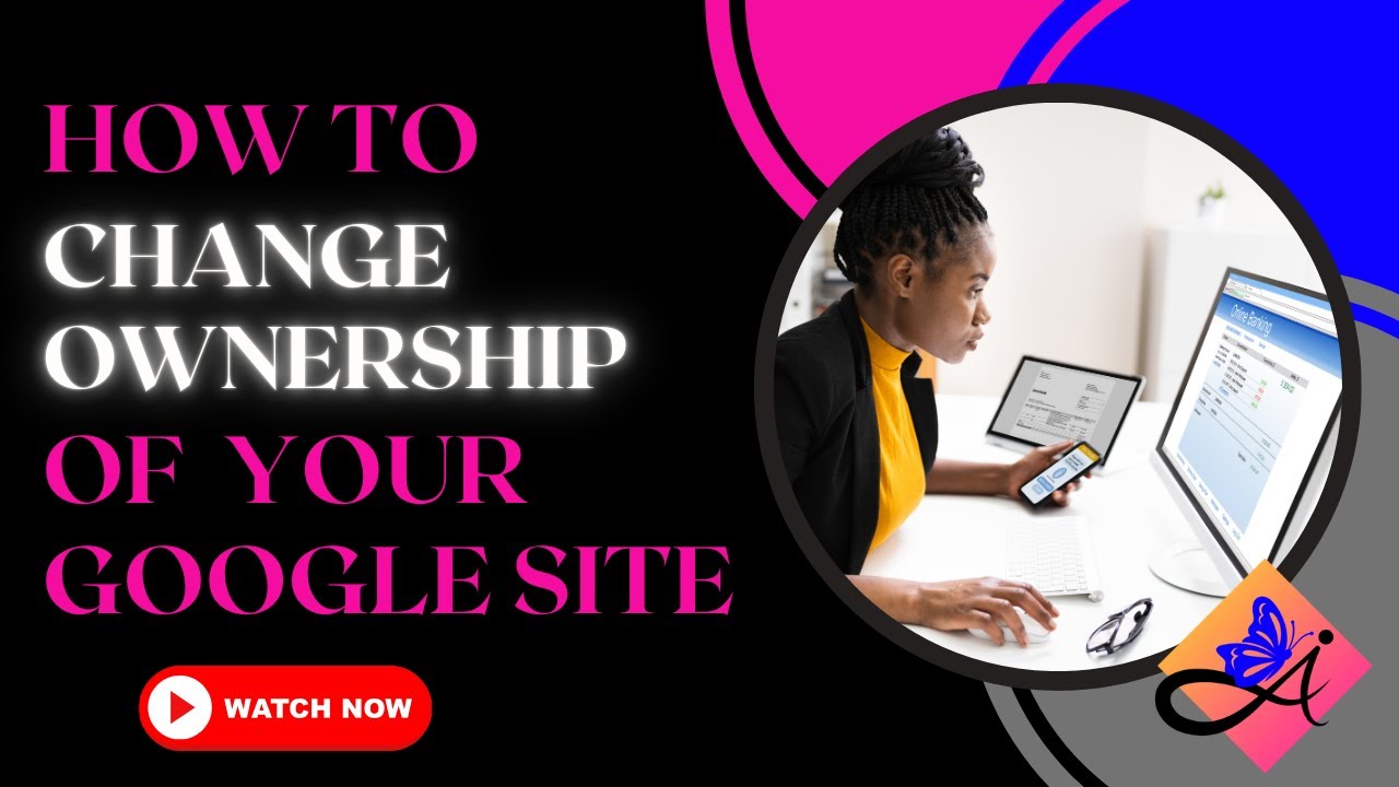 How to Change/Transfer Ownership of Your Google Site Portal - YouTube