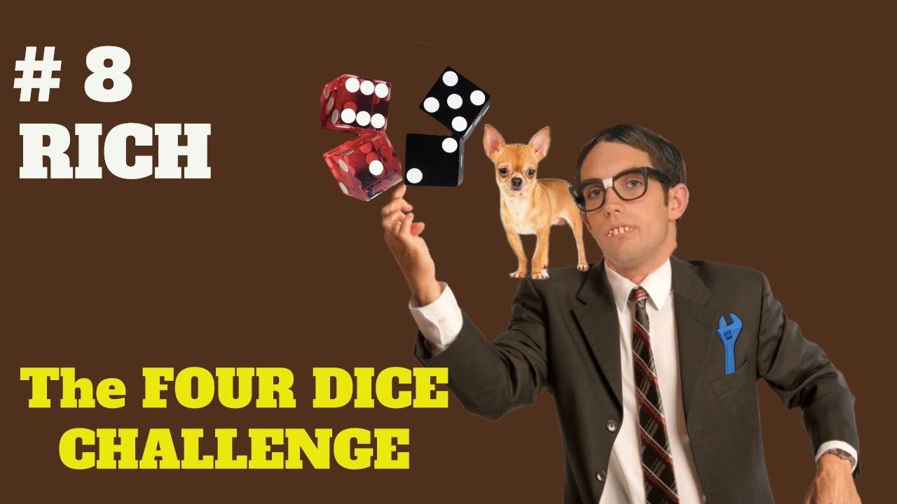 The 4 Dice Challenge #8 Rich - YouTube