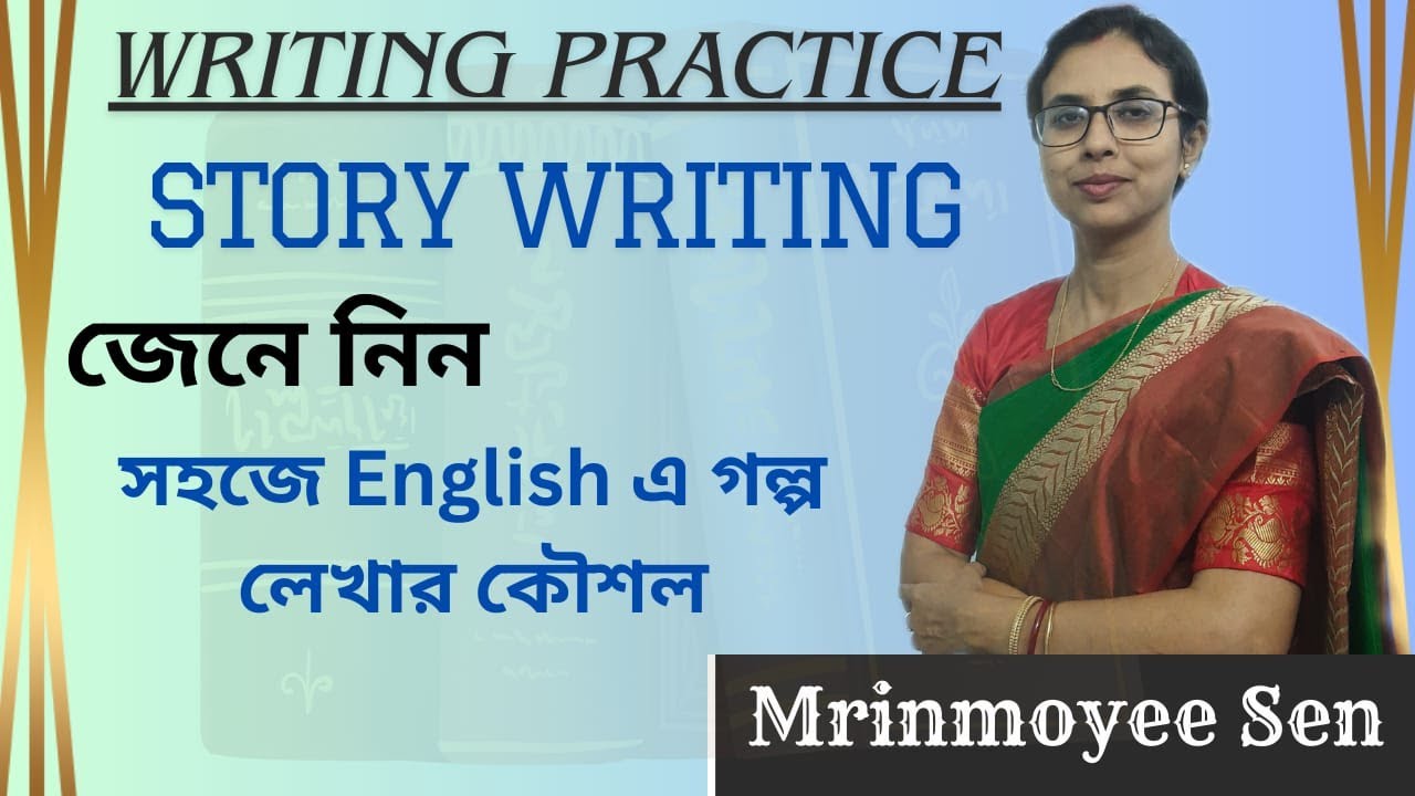 Story Writing | How to Write a Story | Learn English Through Bengali ...