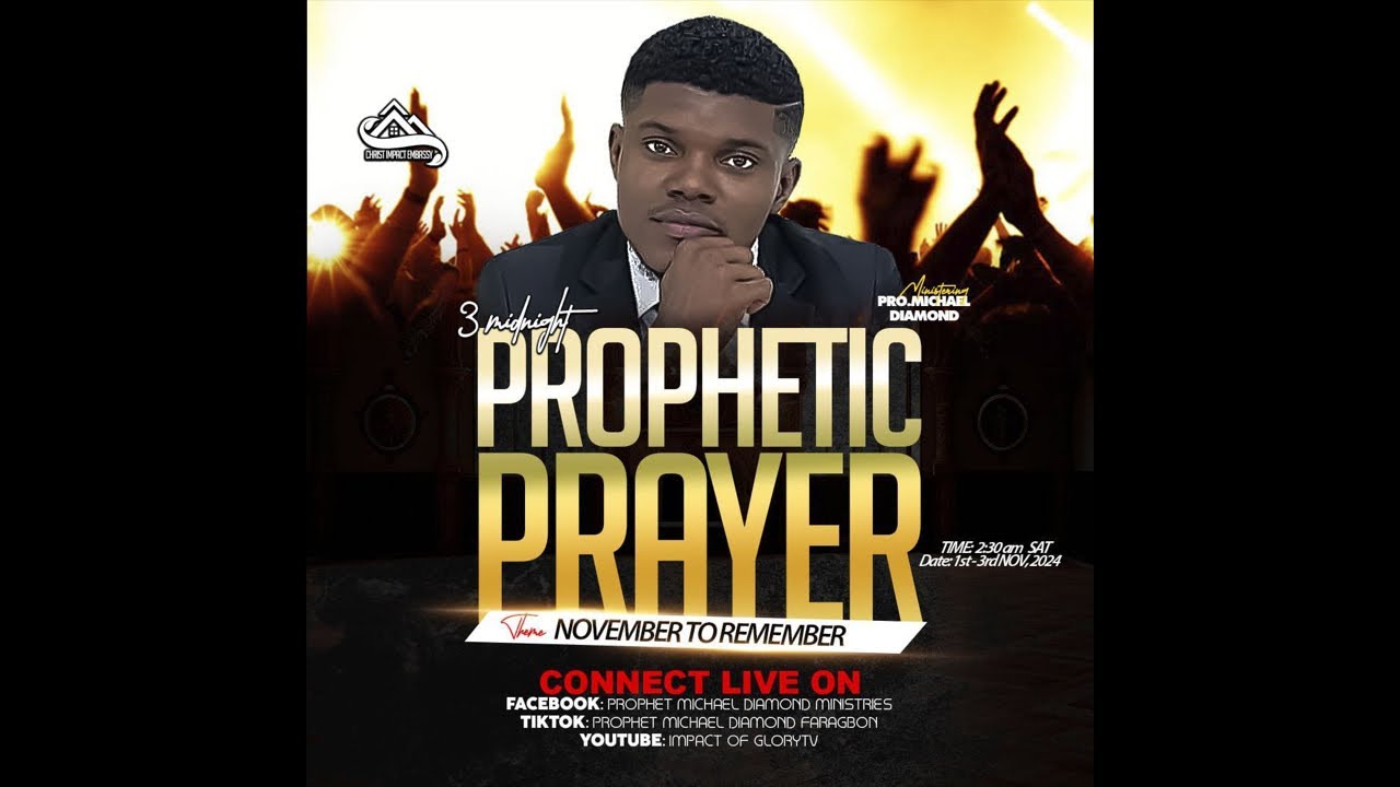 PROPHET MICHAEL LIVE: 3 Midnight Prophetic Prayer 1st Night|November to ...