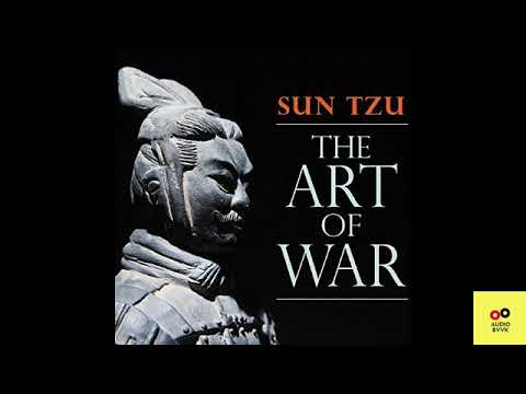 The Art of War by SUN TZU (554 BCE - 496 BCE) - YouTube