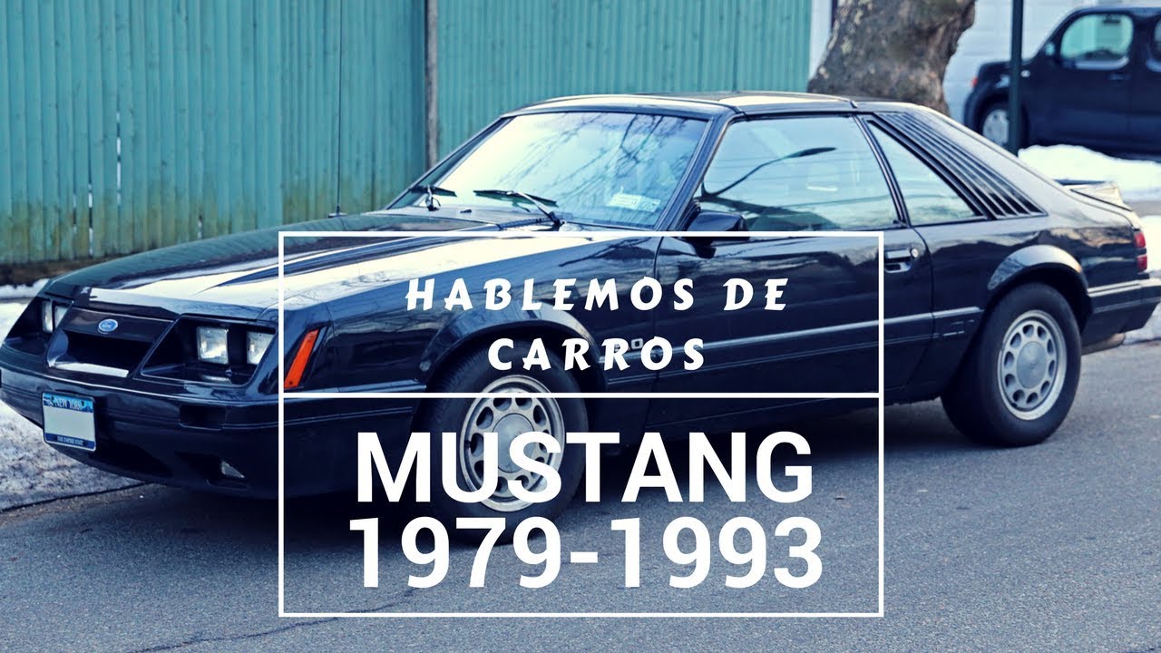 MUSTANG TERCERA GENERACIÓN | MUSTANG 1979-1993 - YouTube