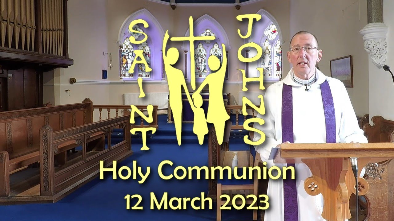 Holy Communion - 12 March 2023 - YouTube
