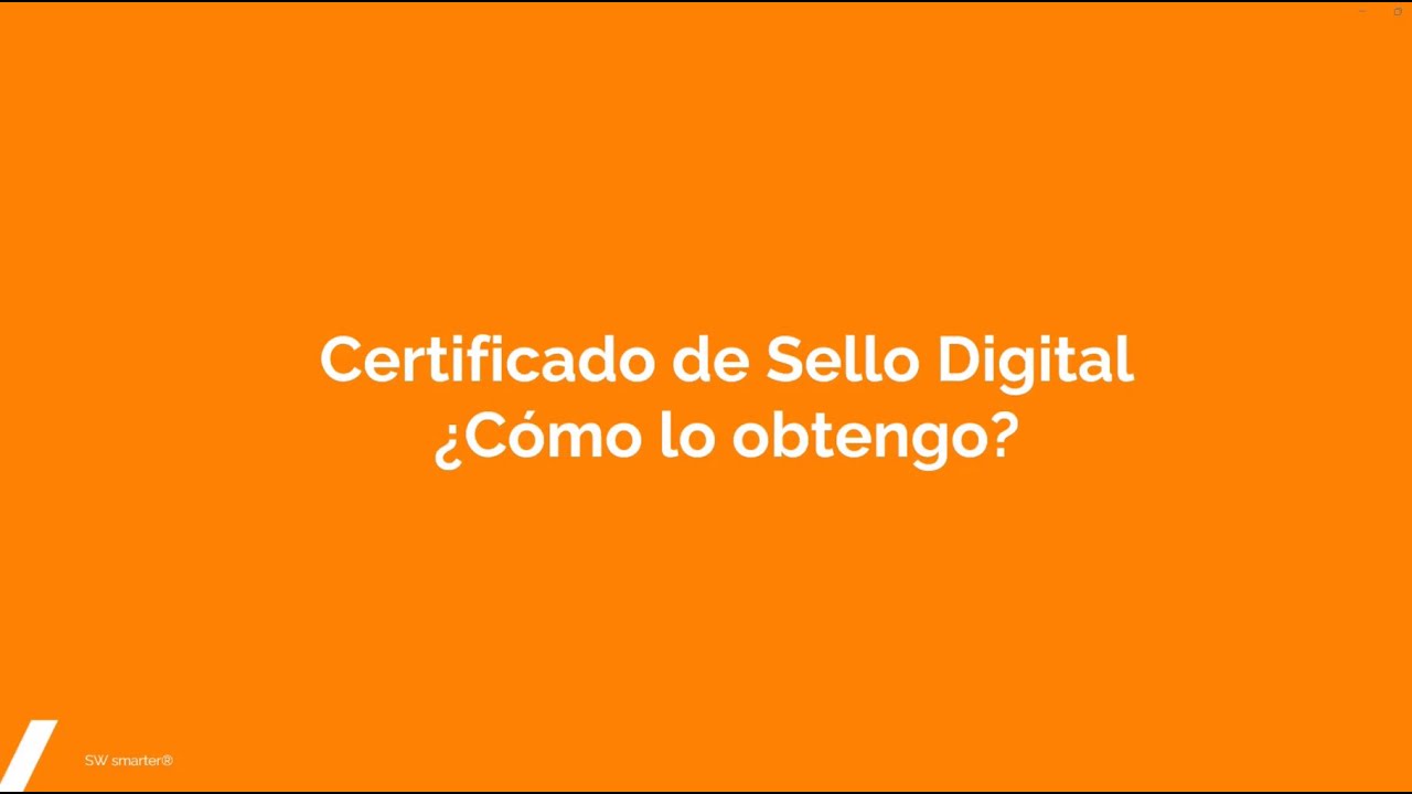 SW® | Tutorial Cómo Generar los Certificados de Sello Digital (CSD ...