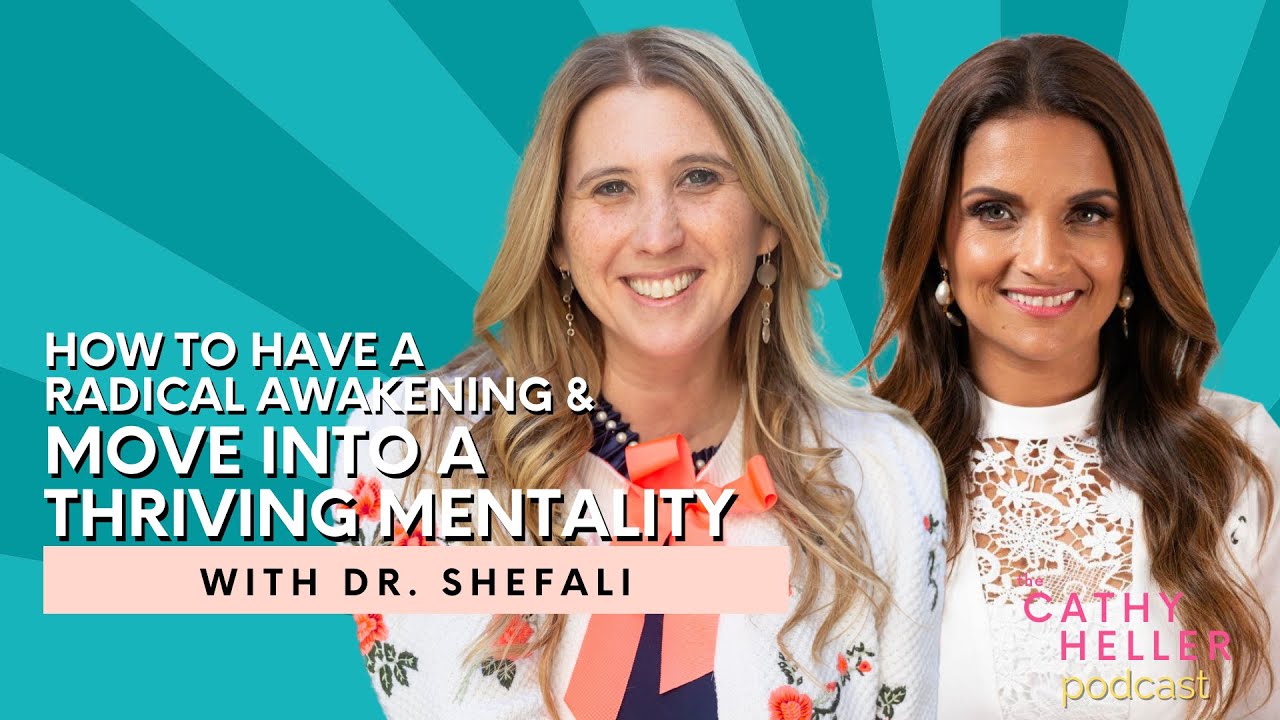 Dr. Shefali on How to Have a Radical Awakening & Move into a Thriving ...