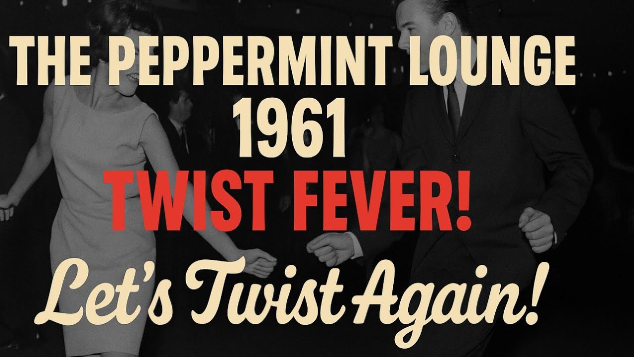 The Peppermint Lounge 1961 – Twist Fever! | Retro Dance Hits - YouTube