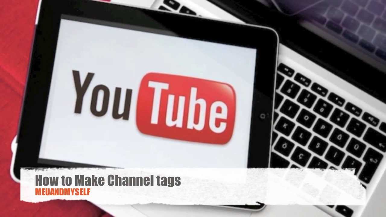 How To Add Channel Tags or Keywords - YouTube