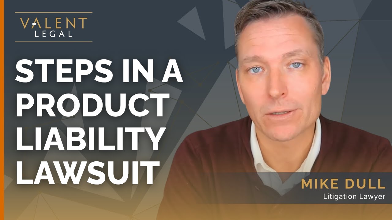 Steps in a Product Liability Lawsuit | Valent Legal - YouTube