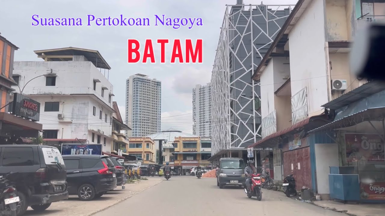 KELILING PUSAT PERTOKOAN NAGOYA BATAM - YouTube