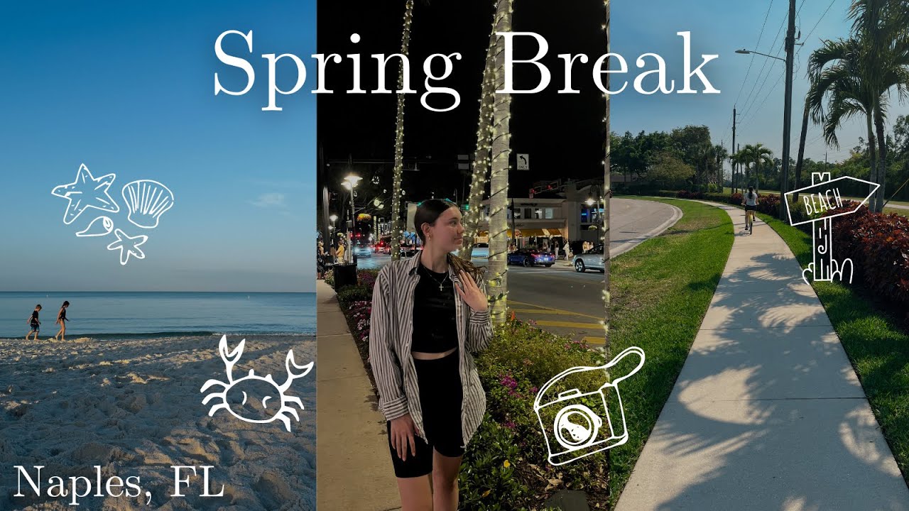 Spring Break // Naples, FL - YouTube
