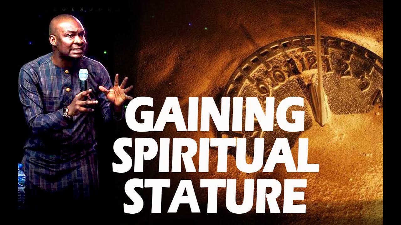 GAINING SPIRITUAL STATURE APOSTLE JOSHUA SELMAN NIMMAK YouTube GAINING SPIRITUAL STATURE APOSTLE JOSHUA SELMAN NIMMAK YouTube