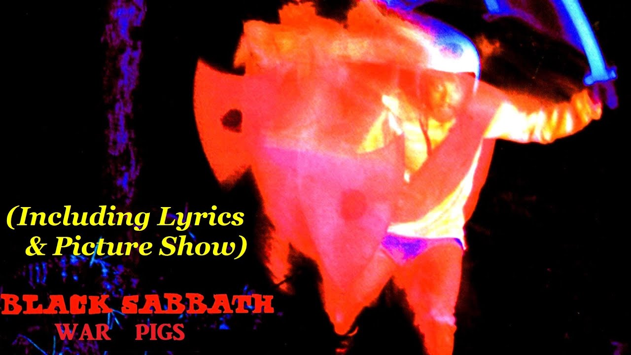 Black Sabbath - War Pigs (Lyrics & Picture Show) - YouTube
