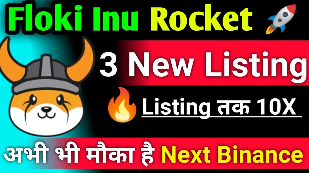 floki inu latest news today | 3 new exchange listing | अब binance भी ...