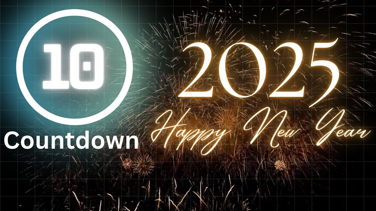 New Year Countdown 2025|10 sec Countdown|2025 new year's countdown|10 ...