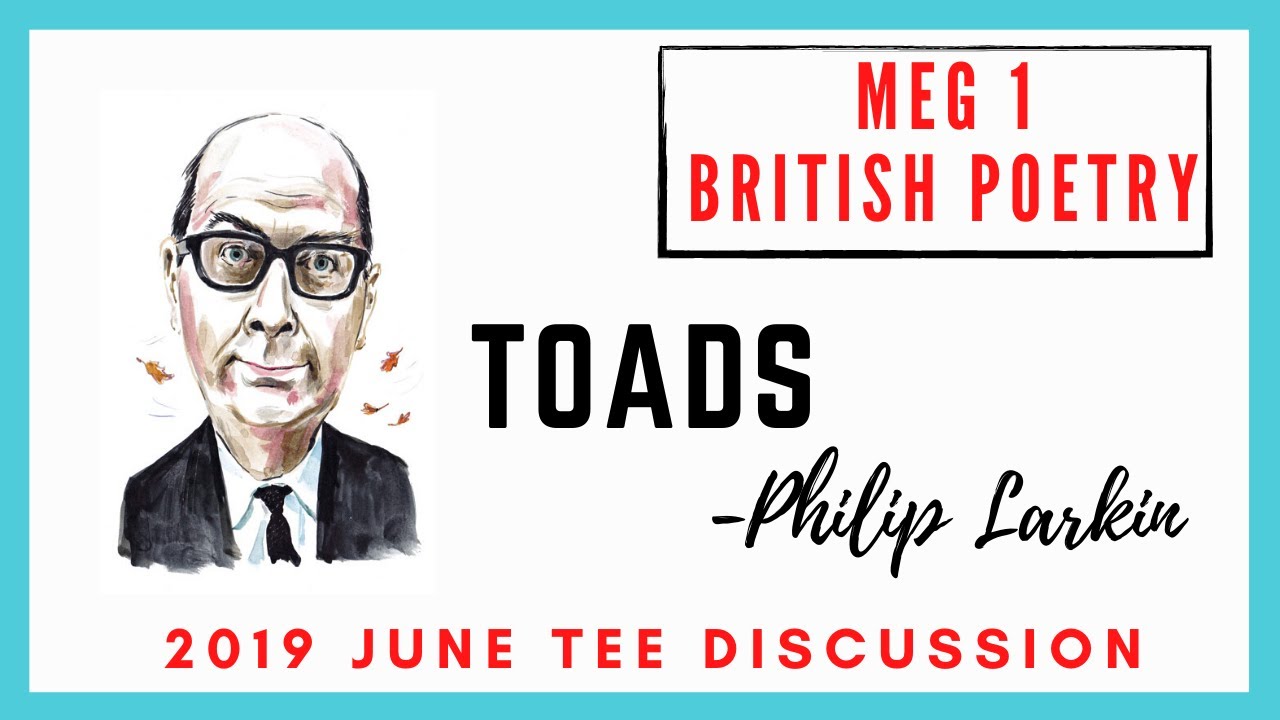 TOADS | PHILIP LARKIN | MEG 1 | BRITISH POETRY | 2019 JUNE TEE | FREE ...