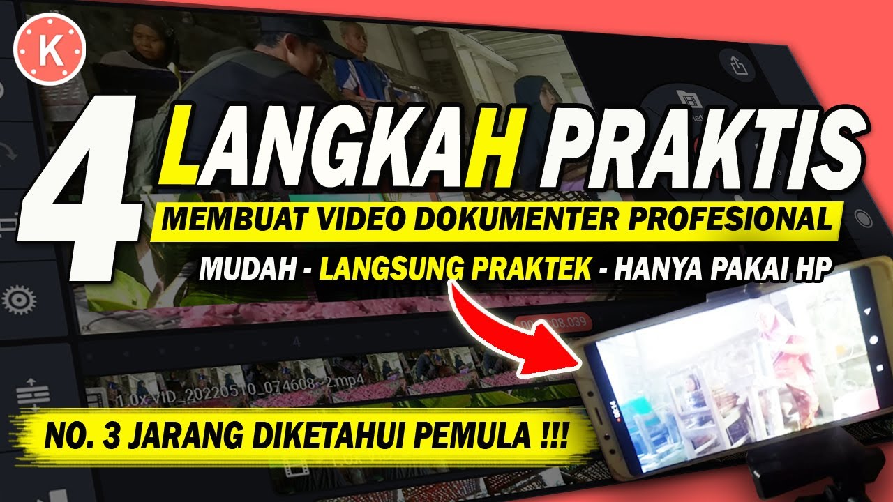 Cara Membuat Video Dokumenter dengan HP dan Kinemaster | by: Sobat ...