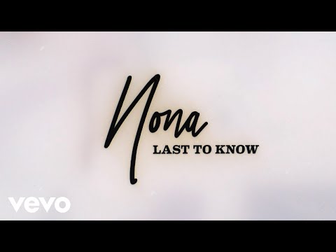 Nona - Last To Know (Lyric Video)