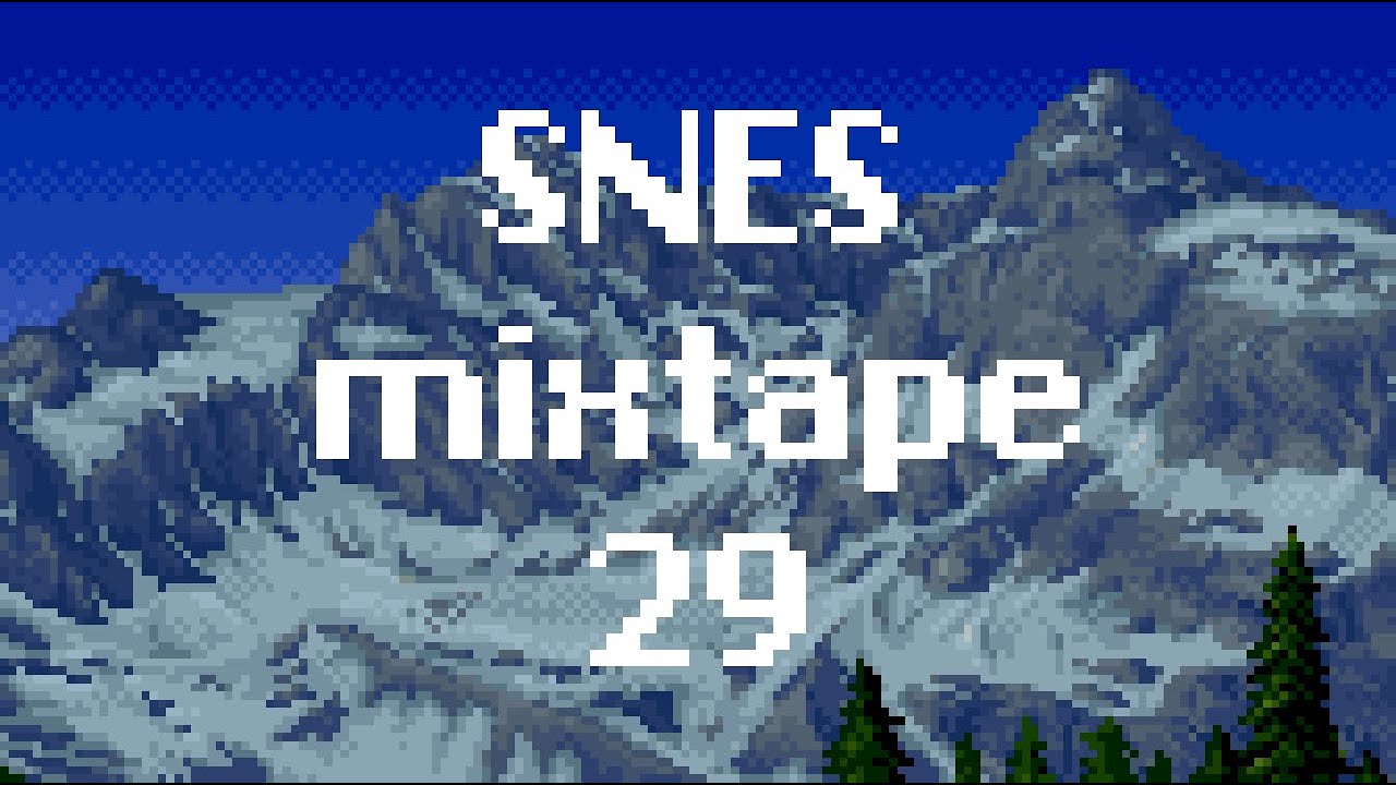 SNES mixtape 29 - The best of SNES music to relax / study - YouTube