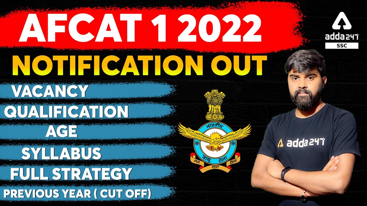 AFCAT 1 2022 Notification | Vacancy, Syllabus, Salary, Preparation, Cut ...