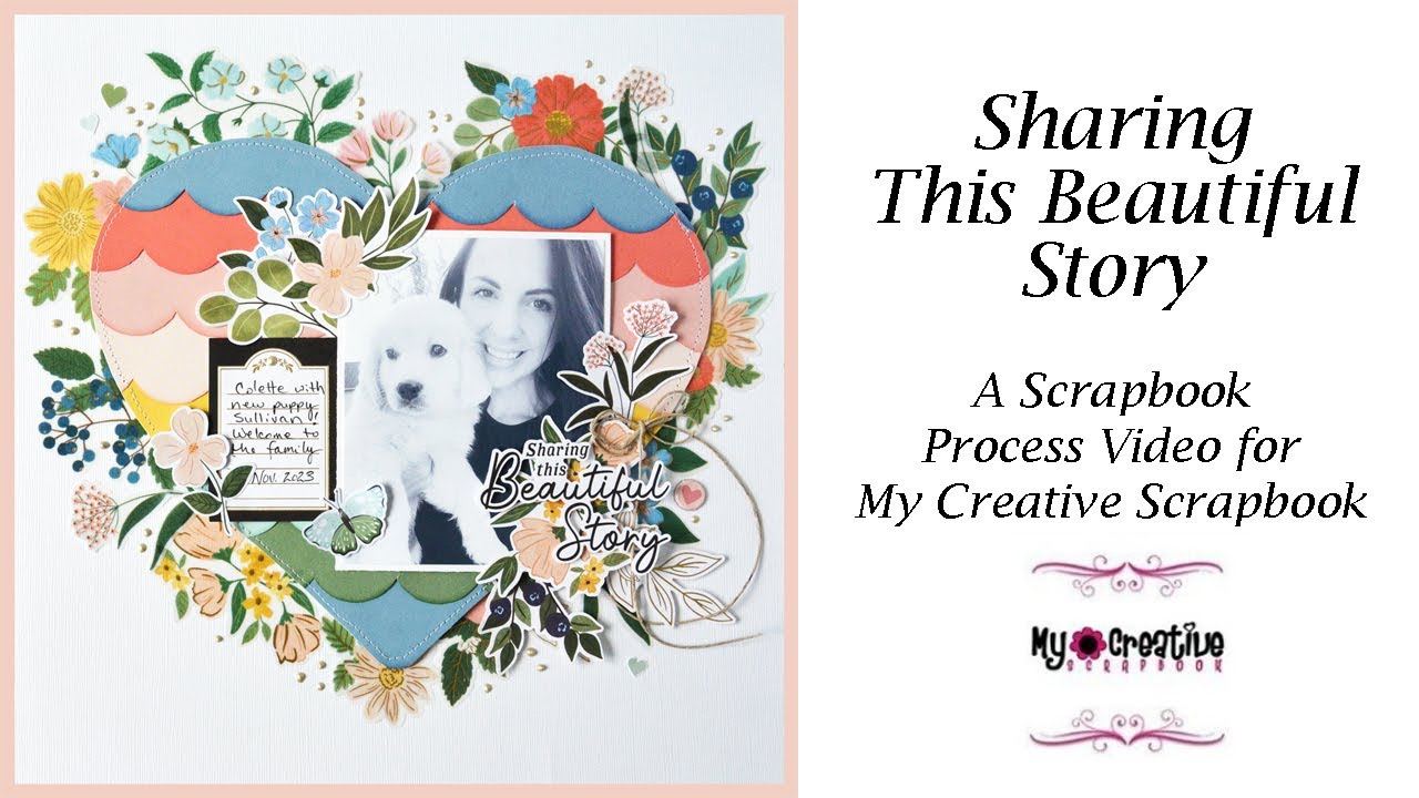 Sharing This Beautiful Story - My Creative Scrapbook - YouTube