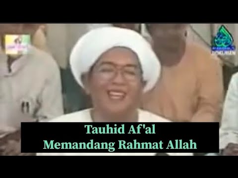 TAUHID AF'AL - MEMANDANG RAHMAT ALLAH - GURU SEKUMPUL