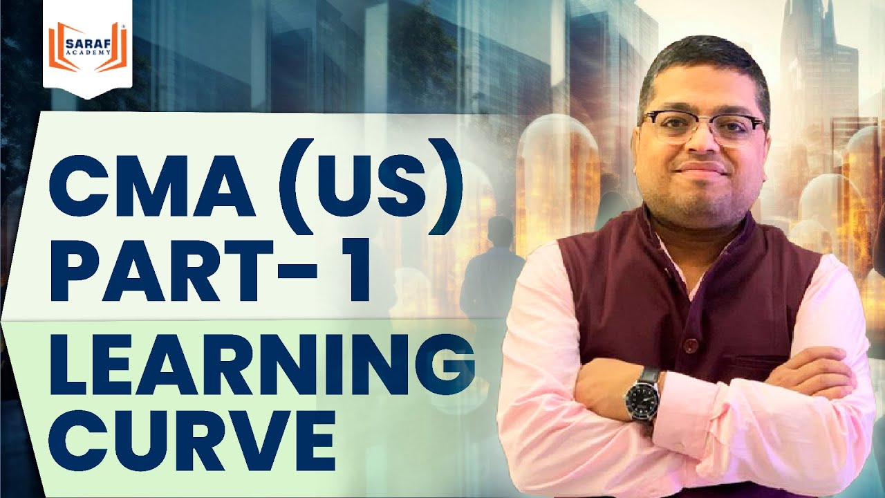 CMA (US) | PART - 1| LEARNING CURVE - YouTube