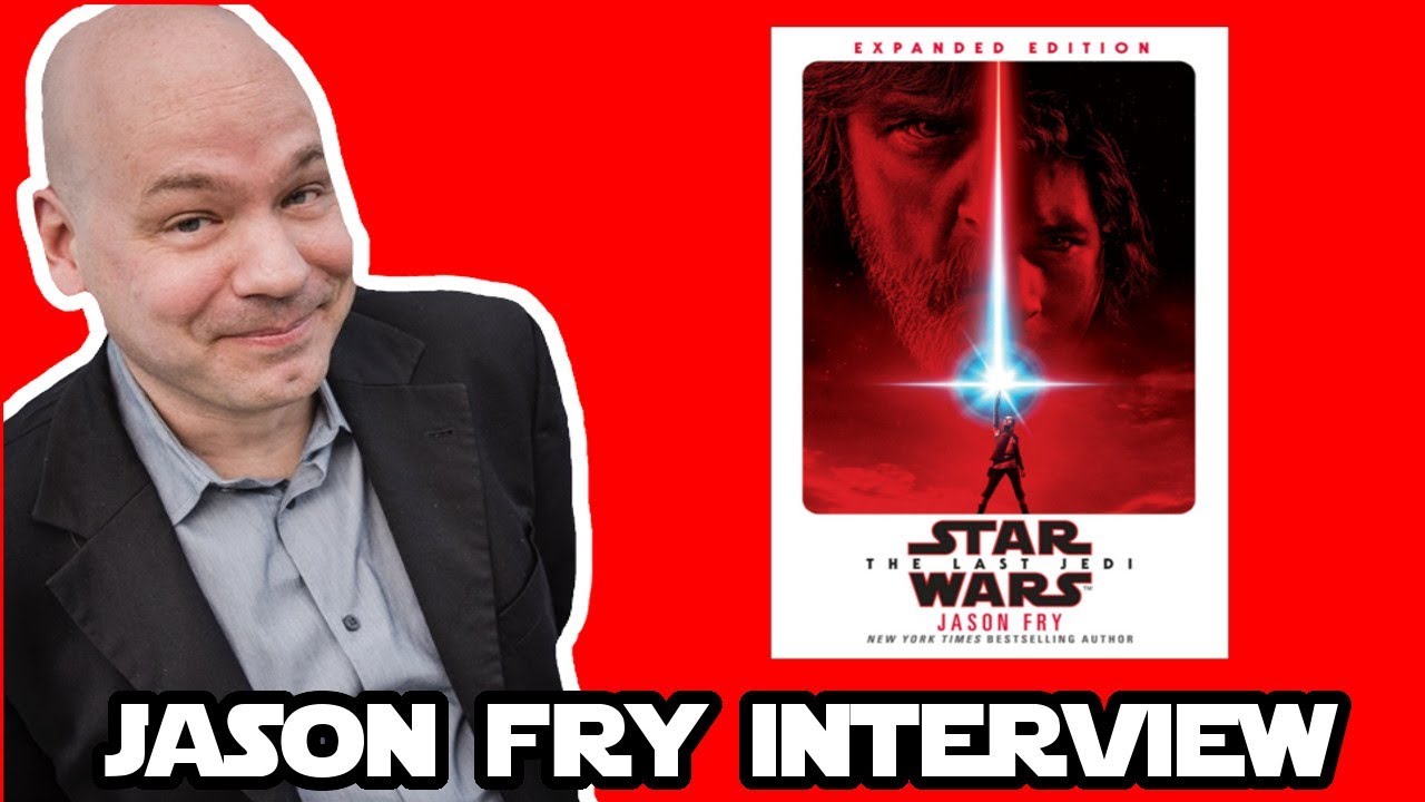 Interview with Jason Fry - Author of The Last Jedi Novelization - YouTube