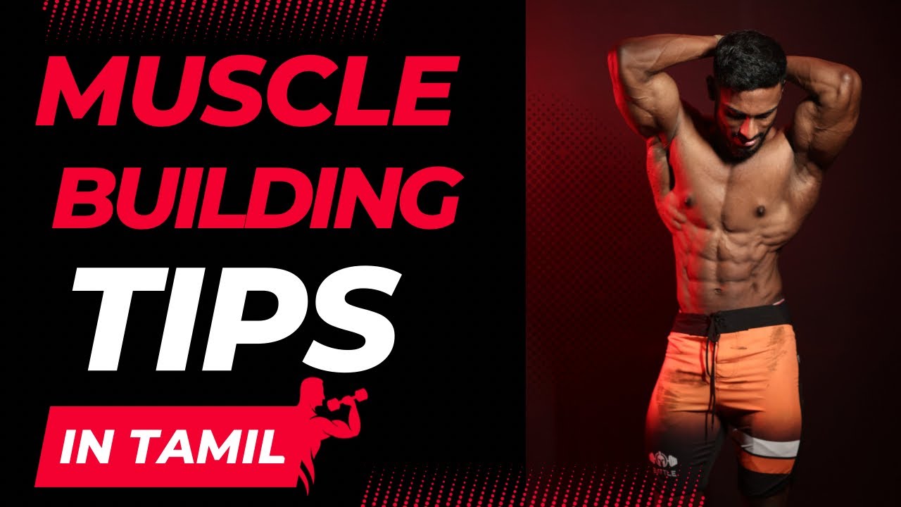 Muscle Building Tips in Tamil by Mr.South India Coach Mohan :7708624491 ...