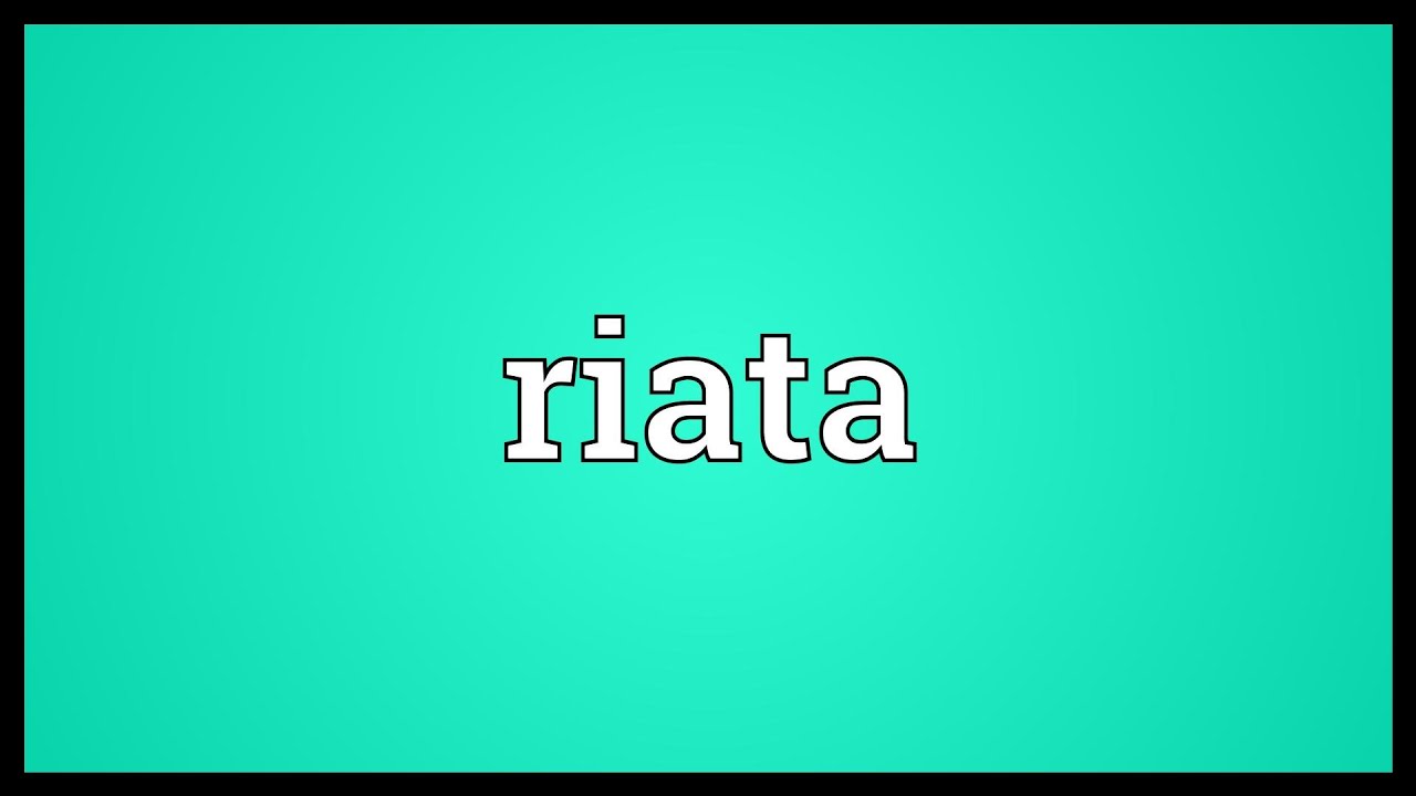 Riata Meaning - YouTube