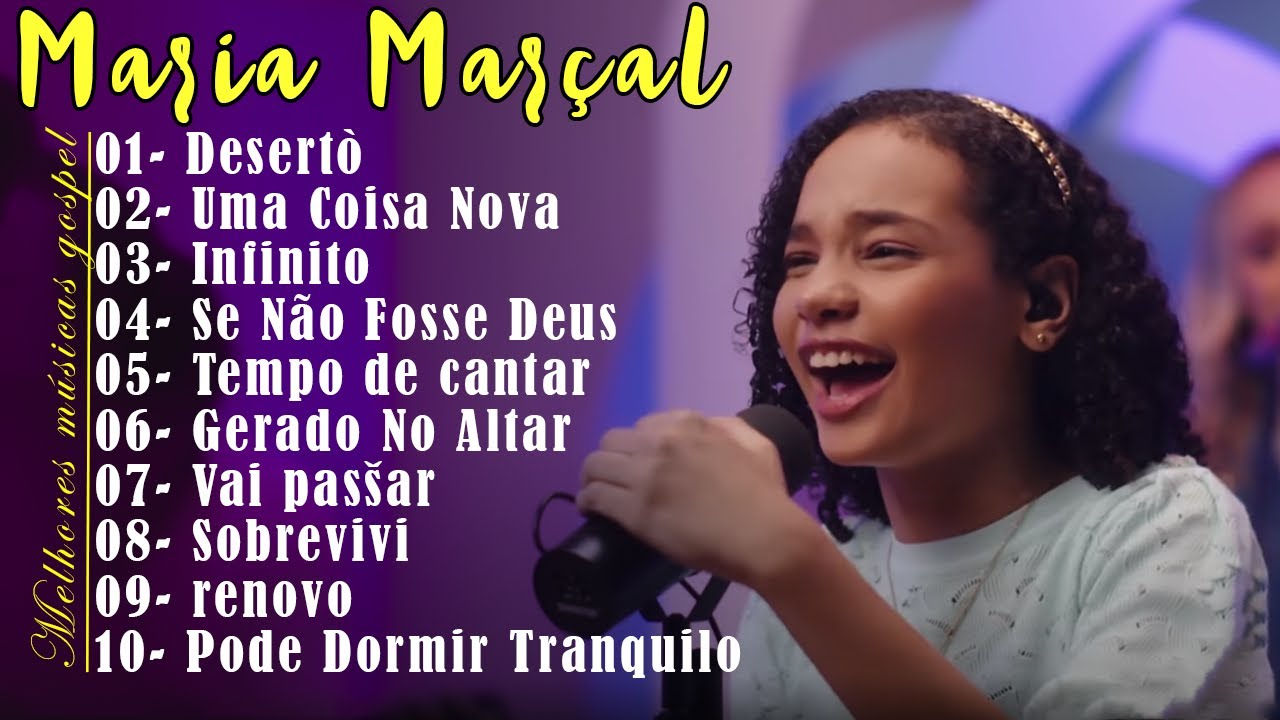 Maria Marçal 2023 - As Melhores Musicas Gospel - Coletânea Das Melhores ...
