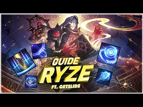 GUIDE RYZE - BUILD, RUNES & COMBO (Ft Getslide - Master)
