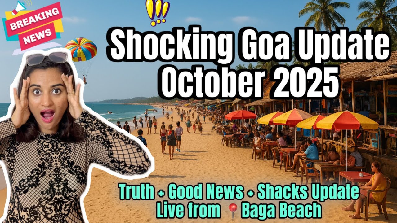 Goa Latest Update | What Changed at Baga Beach This October 2025 ...