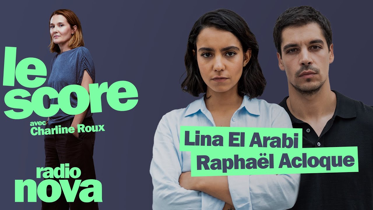 Lina El Arabi & Raphaël Acloque sont les invités du Score - YouTube